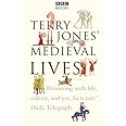 Terry Jones' Medieval Lives: Amazon.co.uk: Ereira, Alan, Jones, Terry ...