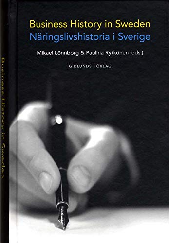 Amazon.it: Business History in Sweden = Näringslivshistoria i Sverige ...