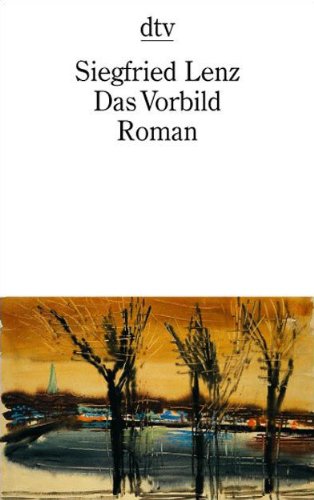 Das Vorbild: Roman : Lenz, Siegfried: Amazon.de: Bücher