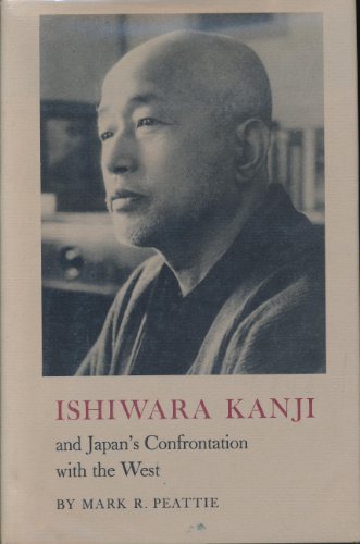 Ishiwara Kanji and Japan's Confrontation with the West: Amazon.co.uk ...