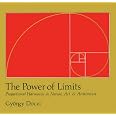 The Power of Limits: Proportional Harmonies in Nature, Art, and ...