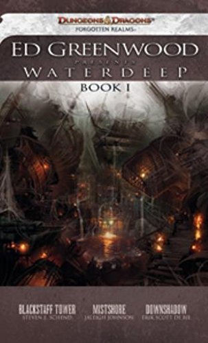 Ed Greenwood Presents Waterdeep, Book I: A Forgotten Realms Collection ...