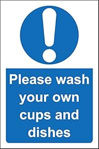 Please wash your own cups and dishes Safety sign - Self adhesive ...