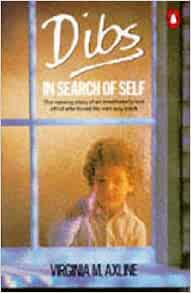 Dibs in Search of Self: Personality Development in Play Therapy: Amazon ...