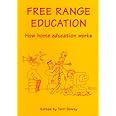 Free Range Education: How Home Education Works: Amazon.co.uk: Terri ...