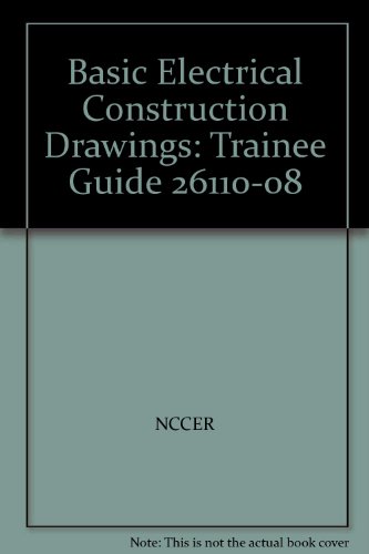 26110-08 Basic Electrical Construction Drawings TG : NCCER: Amazon.in ...