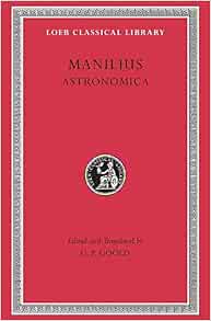 Astronomica (Loeb Classical Library 469): Amazon.co.uk: Manilius ...