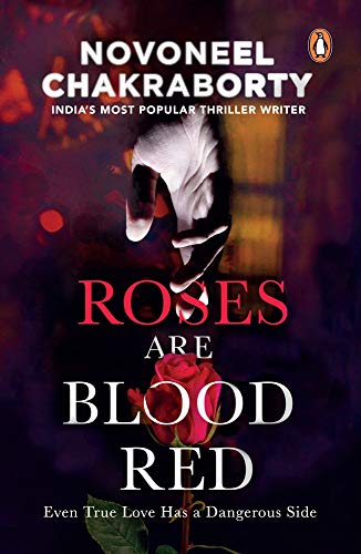 Buy Roses Are Blood Red: Even True Love Has a Dangerous Side by ...