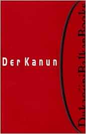 Der Kanun / Le Kanun de Lekë Dukagjini: Amazon.de: Robert Elsie: BÃ¼cher
