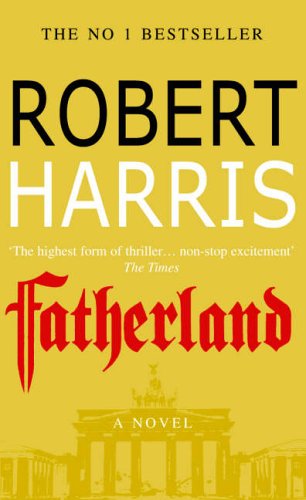 Fatherland: Amazon.co.uk: Harris, Robert: 9780061006623: Books