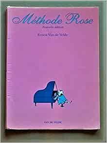 Amazon.fr - Methode rose. la premiere annee de piano. nouvelle edition ...