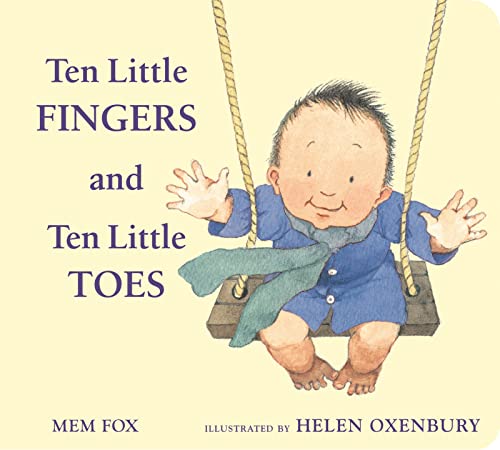 Ten Little Fingers and Ten Little Toes : Fox, Mem, Oxenbury, Helen ...