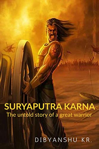 Amazon.in: Buy Suryaputra KARNA: The Untold Story of a great warrior ...