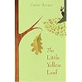 The Little Yellow Leaf: Amazon.co.uk: Berger, Carin, Berger, Carin ...