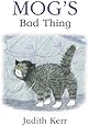 Goodbye Mog: Amazon.co.uk: Judith Kerr: 9780007149698: Books