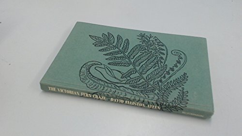 The Victorian Fern Craze: A History of Pteridomania: Amazon.co.uk ...