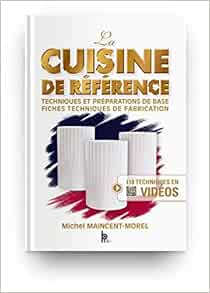La Cuisine de Référence: Amazon.fr: Maincent-Morel, Michel, Loiseau ...