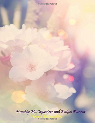 Monthly Bill Organizer And Budget Planner Flowers In Sunshine Extra monthly-bill-organizer-and-budget-planner-flowers-in-sunshine-extra