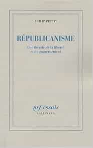 Amazon.fr - Républicanisme: Une théorie de la liberté et du ...