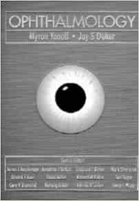 Ophthalmology: Amazon.co.uk: Yanoff MD Professor, Myron, Duker MD, Jay ...