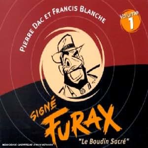 Signé Furax Vol.1 : Le Boudin sacré: Pierre Dac & Francis Blanche ...