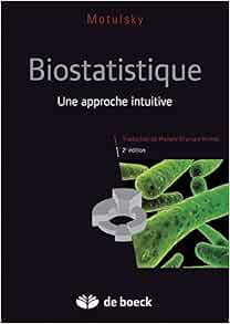 Amazon.fr - Biostatistique - MOTULKY, HARVEY J. - Livres