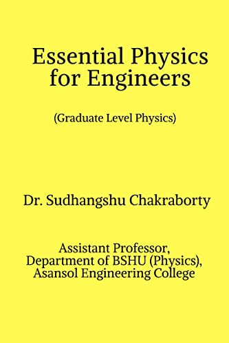 Buy Essential Physics for Engineers: Graduate Level Physics Book Online ...