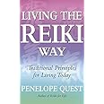 Living The Reiki Way: Traditional principles for living today (Tom ...