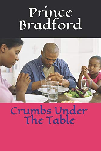 Crumbs under the table : Bradford, Mr Prince W: Amazon.de: Bücher