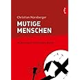 Mutige Menschen, Band 2: Mutige Menschen - Widerstand im Dritten Reich ...