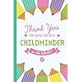 Thank You for being the Best Childminder in the World: Notebook (A5 ...