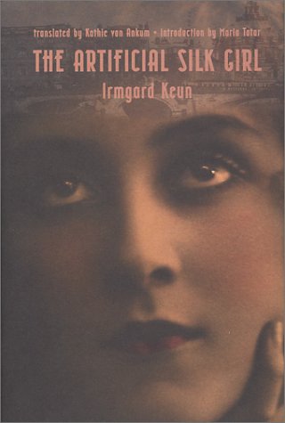 The Artificial Silk Girl: Amazon.co.uk: Irmgard, Keun: 9781892746818: Books