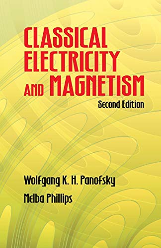 Buy Classical Electricty and Magnetism (Dover Books on Physics) Book ...