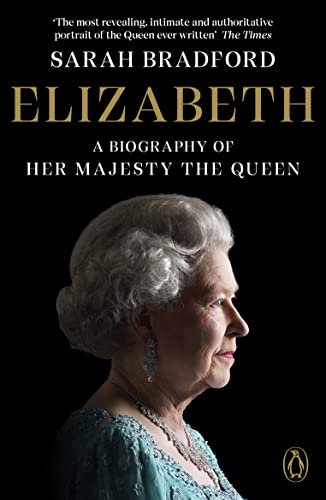 Elizabeth : A Biography Of Her Majesty The Queen: Amazon.co.uk ...