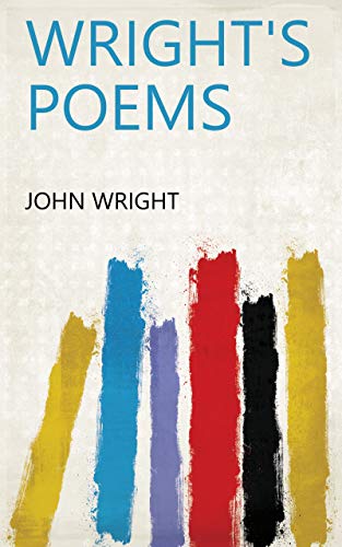 wright's poems (English Edition) eBook: JOHN WRIGHT: Amazon.fr: Amazon ...