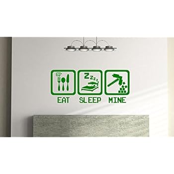 Eat, Sleep, Mine, kids Bedroom, play room Vinyl wall Sticker (57cm x ...