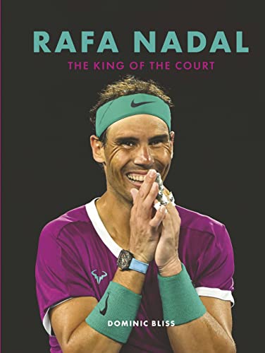 Buy Rafa - The King of Clay: The King of the Court Book Online at Low ...
