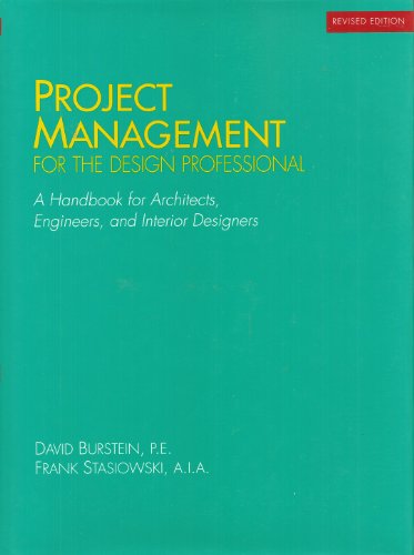 Project Management for the Design Professional: A Handbook for ...