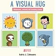 A Visual Hug : Colmenares, Andrés J: Amazon.it: Libri