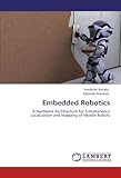 Embedded Robotics: A Hardware Architecture for Simultaneous Localization and Mapping of Mobile ...