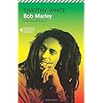 Bob Marley. Una vita di fuoco : White, Timothy, Achilli, Alessandro ...