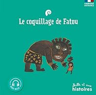 Recommandations autour de Coquillage de Fatou - Elise Benoit-Gonin ...