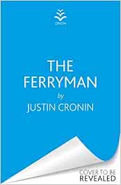 The Ferryman : Cronin, Justin: Amazon.in: Books
