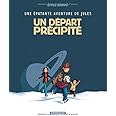 Une épatante aventure de Jules - Tome 4 - Un départ précipité : Bravo ...