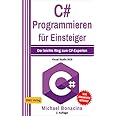 C#: Programmieren für Einsteiger: Der leichte Weg zum C#-Experten ...
