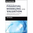 Buy Financial Modeling and Valuation: A Practical Guide to Investment ...