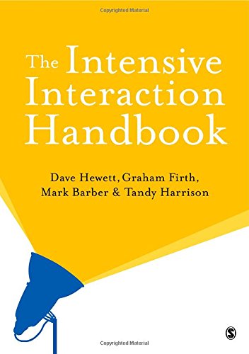 The Intensive Interaction Handbook : Dave Hewett, Mark Barber, Graham ...