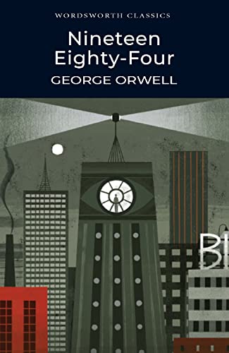 Nineteen Eighty-Four: A Novel (Wordsworth Classics): Amazon.co.uk ...