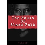 The Souls of Black Folk (Dover Thrift Editions) : Bois, W. E. B. Du ...