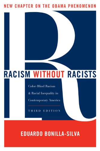 Racism without Racists: Color-blind Racism and the Persistence of ...